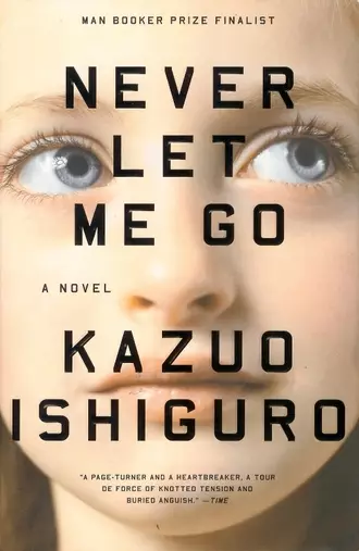 Откровеното и неизразимото: Never Let Me Go на Kazuo Ishiguro