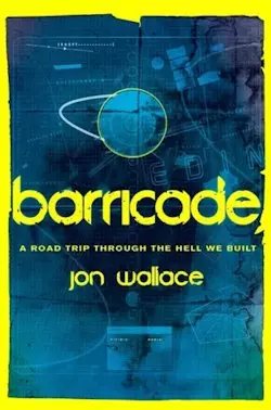 Diwangun pikeun Tukang: Barricade ku Jon Wallace