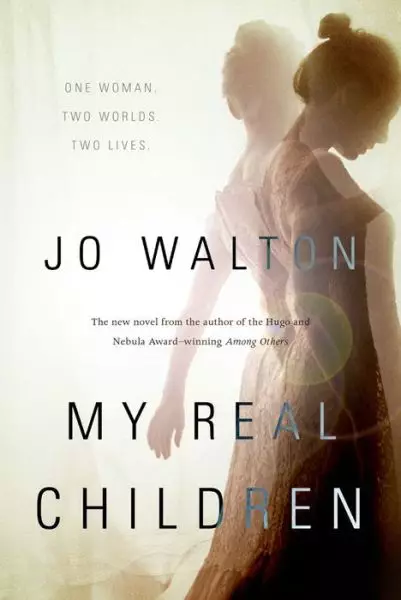 Bear Witness: My Real Children by Jo Walton