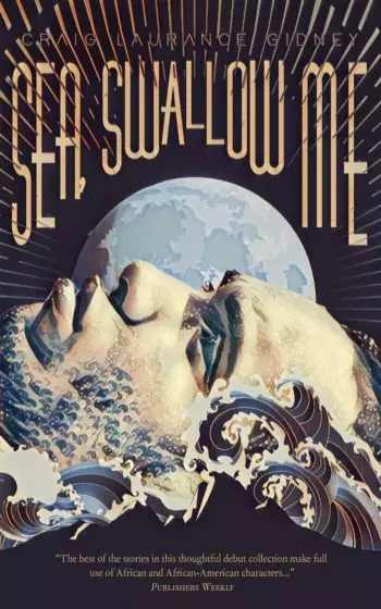 矢の恍惚：クレイグ・ローレンス・ギドニーの「Sea, Swallow Me」