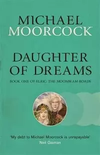 The Elric Reread: Daughter of Dreams, известна още като Дъщерята на крадеца на сънища