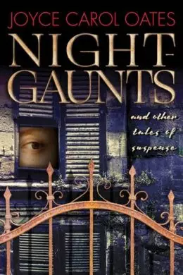 Lovecraft en el espejo de la casa de la risa: "Night-Gaunts" de Joyce Carol Oates