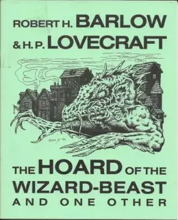 Consellos financeiros das terras dos soños: "The Hoard of the Wizard-Beast" de Lovecraft e Barlow