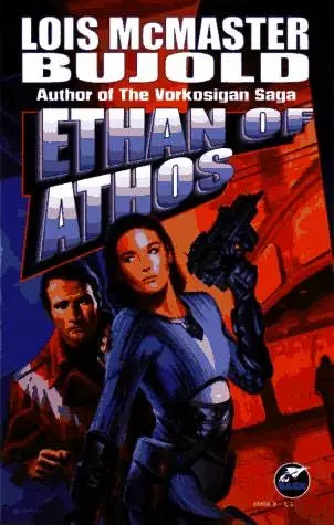 Saili mo Ovaries: Lois McMaster Bujold's Ethan of Athos