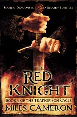 Stirring, Gritty, Epic: The Red Knight oleh Miles Cameron