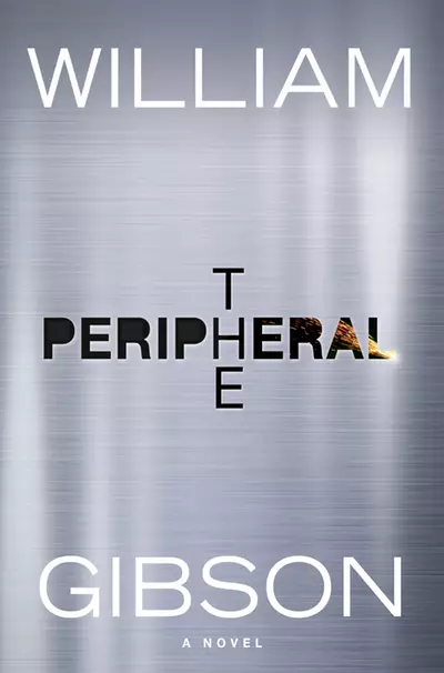 Tsogolo Lili Pano: The Peripheral ya William Gibson