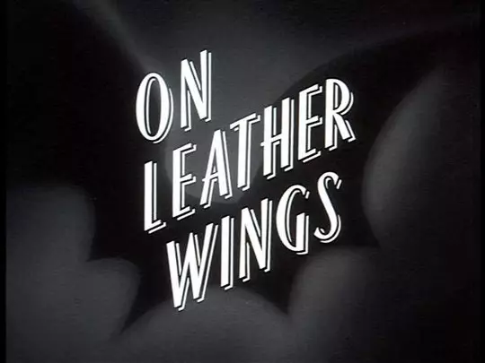 Batman: Siri Animasi Tonton Semula: "On Leather Wings"