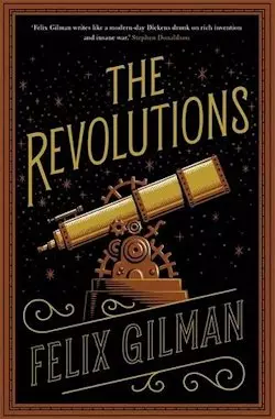 Sapere Aude: The Revolutions by Felix Gilman 7592_1
