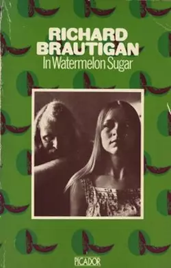 Irisi ni Ifilelẹ: Richard Brautigan's Ninu suga elegede 80144_1