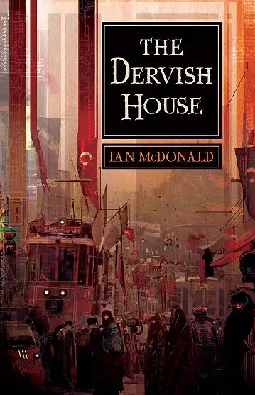 Forhåndsvisning: The Dervish House av Ian McDonald 81345_1