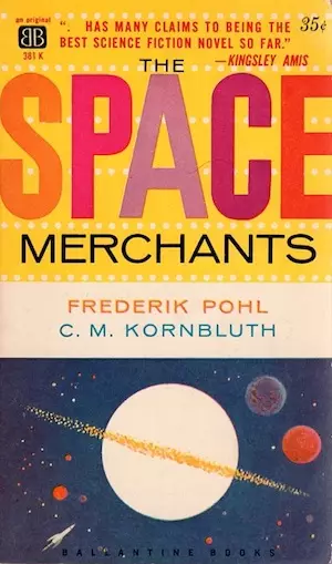 Consumerism Run Amok: The Space Merchants troch Frederik Pohl en Cyril M. Kornbluth
