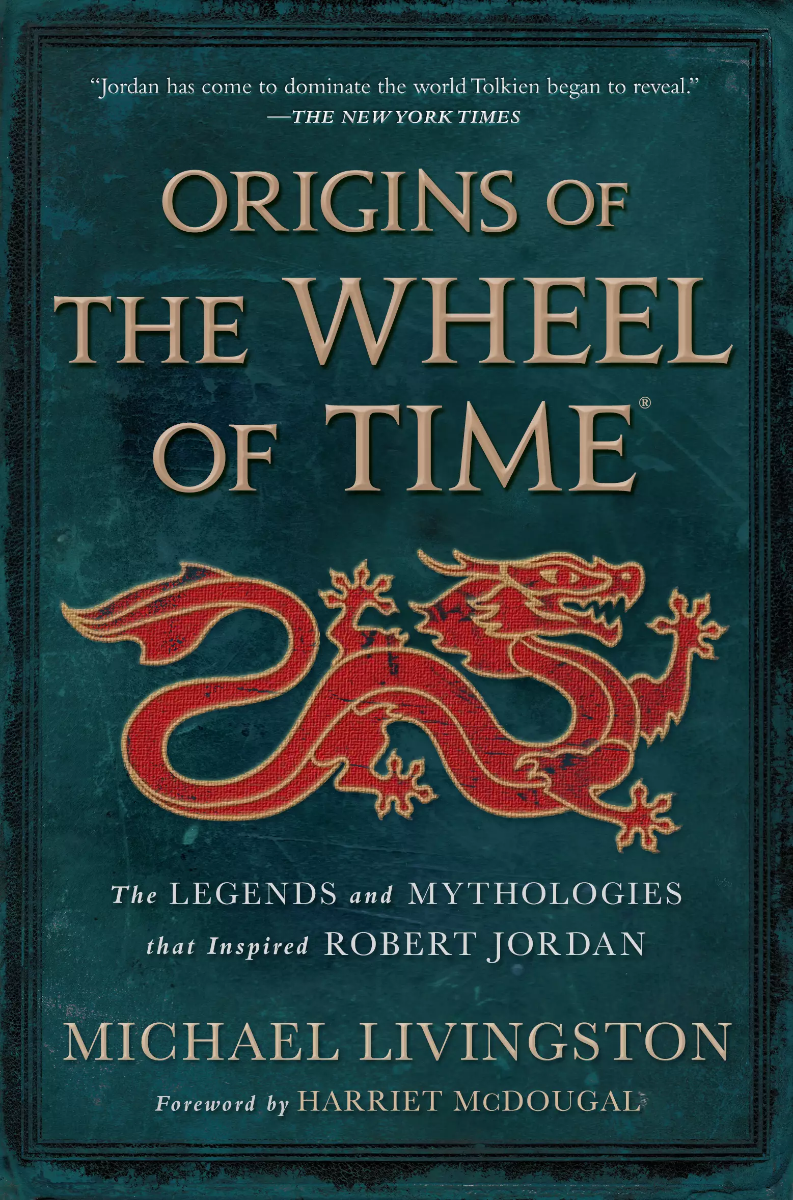Annonce des origines de la roue du temps : les légendes et les mythologies qui ont inspiré Robert Jordan, avec une lettre de l'auteur 8221_1