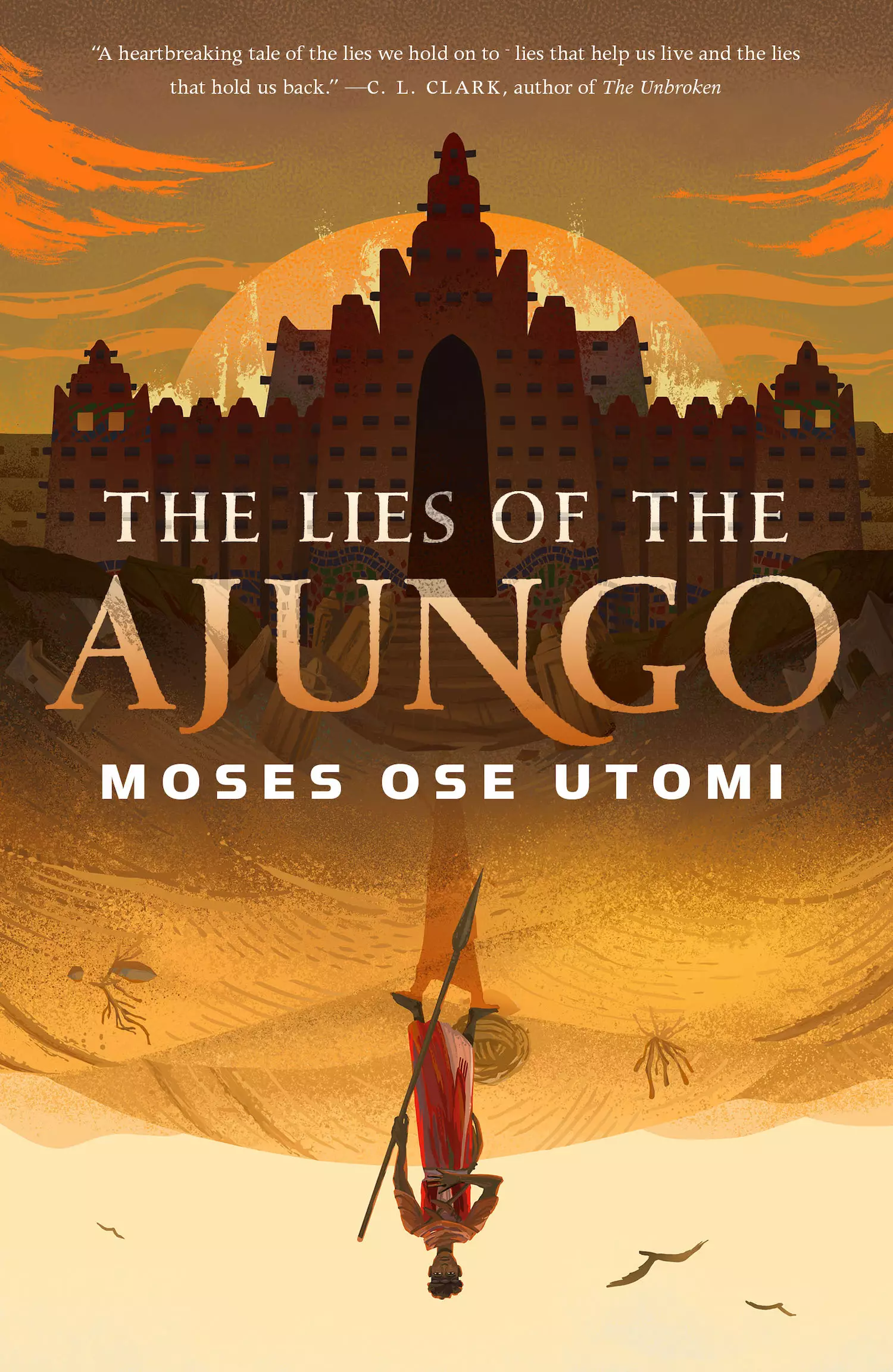 A Vision From the City of Lies: Revealing Moses Ose Utomis The Lies of the Ajungo 8344_1