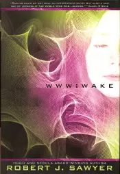 Robert Sawyer's WWW:WAKE: Sugitaanka sheekada inteeda kale 83607_1