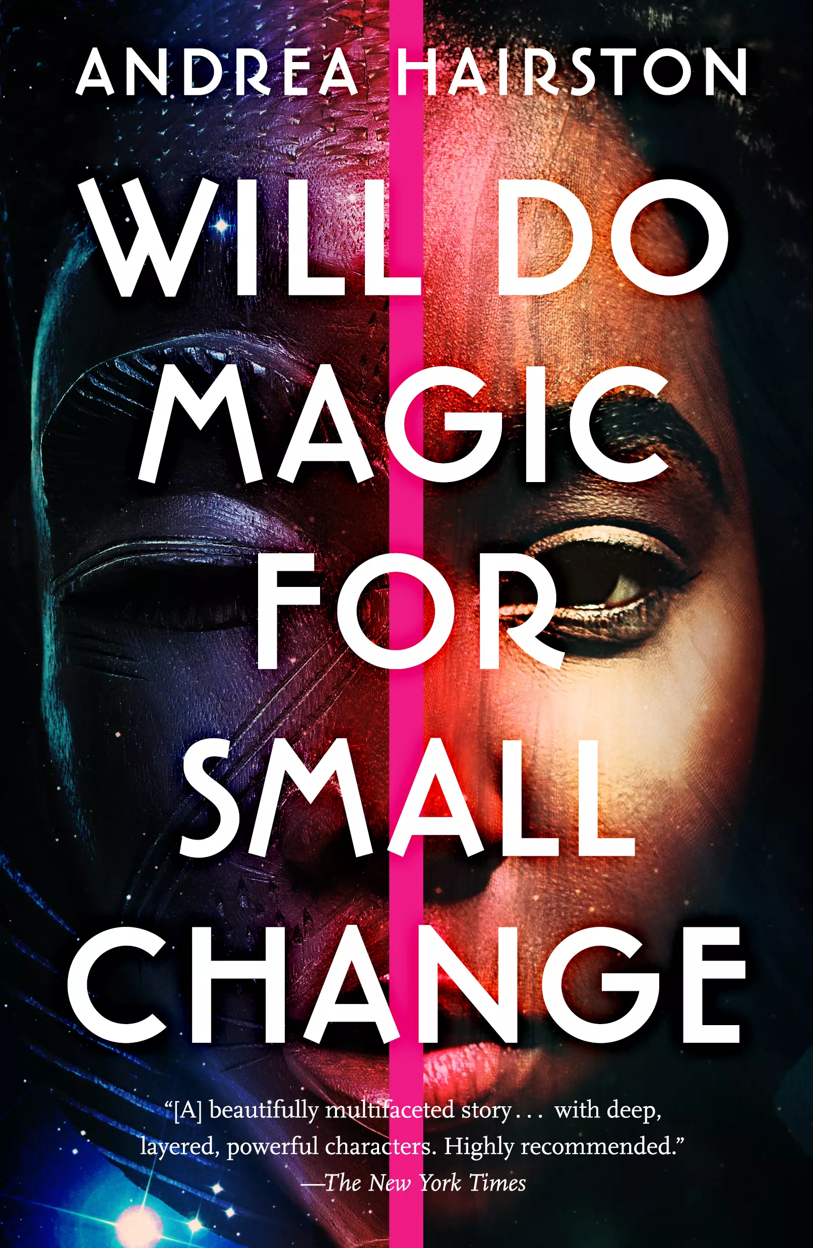 Αποκαλύπτοντας το Will Do Magic for Small Change της Andrea Hairston 8533_1