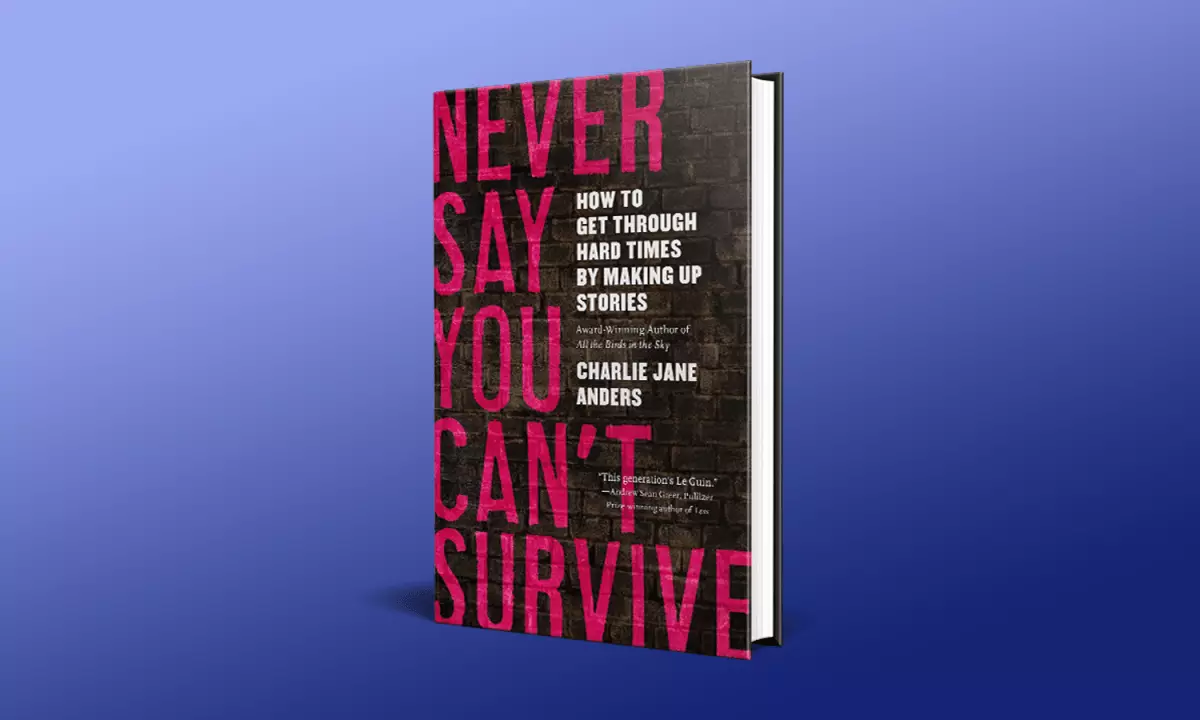 Better Living Through Fiction: Never Say You Can't Survive της Charlie Jane Anders